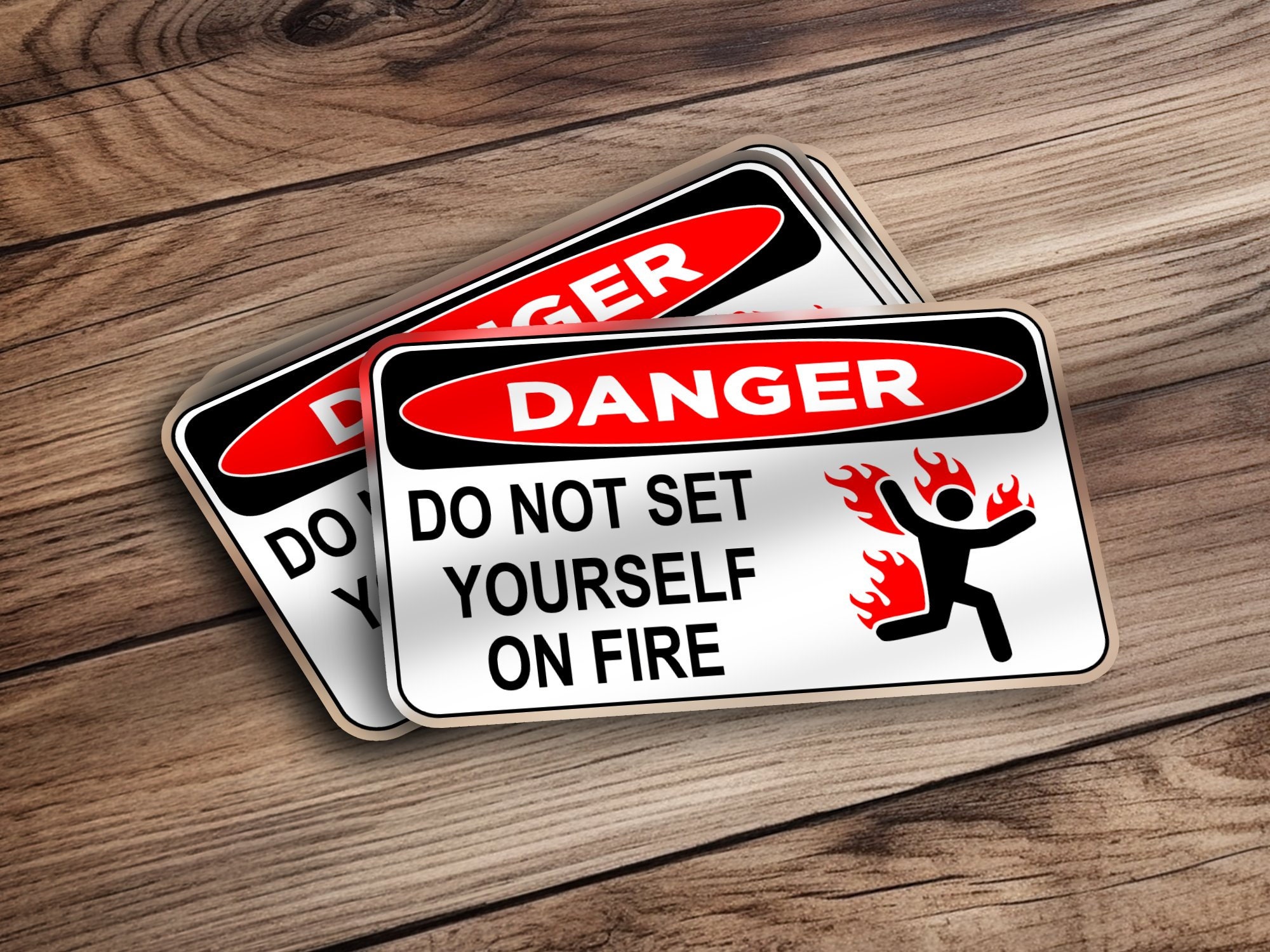 Danger Sign Comedy Sticker, Funny Safety Warning, Do Not Set Yourself ...