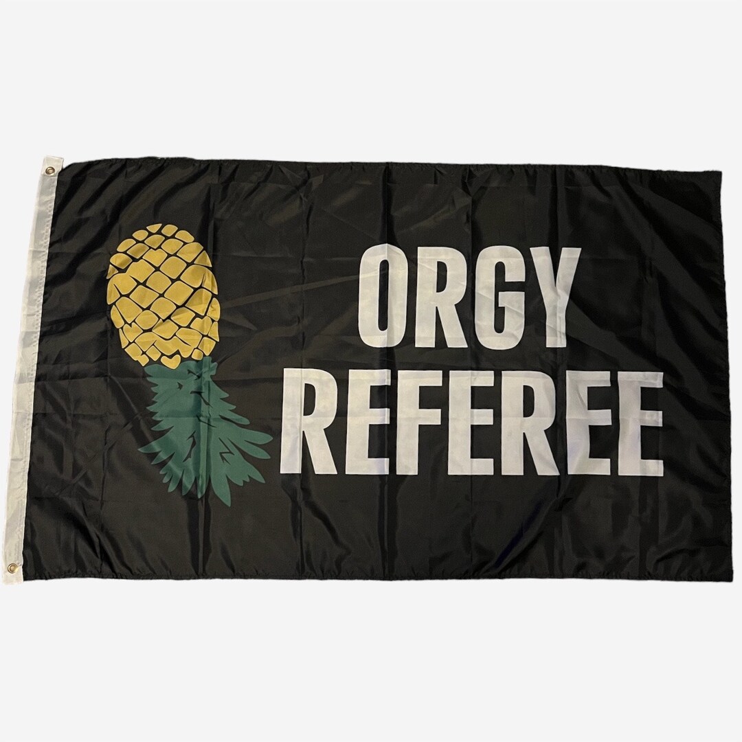 Orgy Referee Flag // 3x5 Banner Wall Banner Flag // Funny Humor Novelty ...