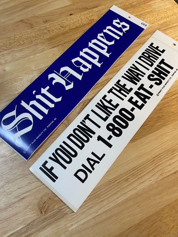 Shit Happens Bumper Sticker