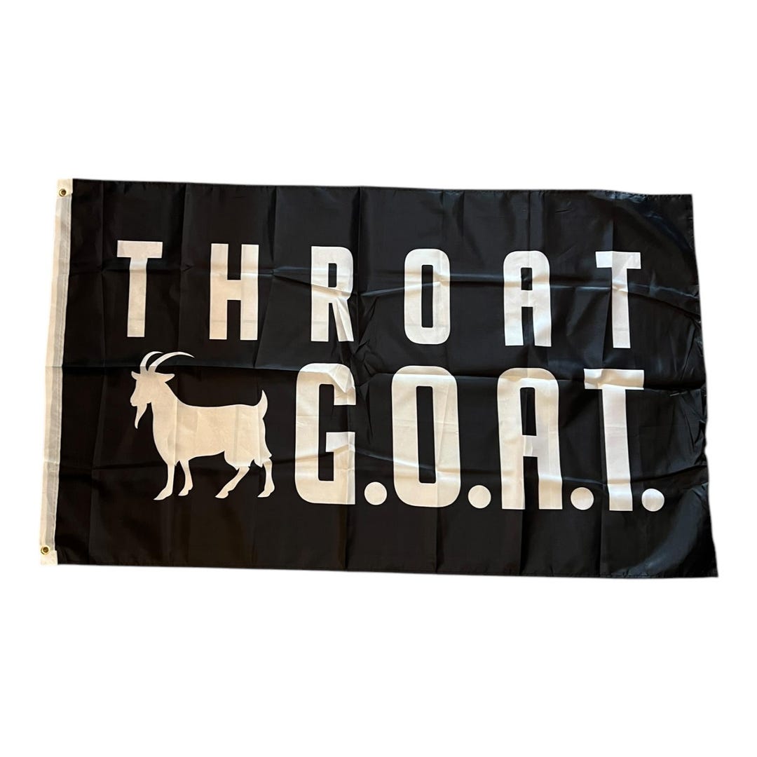 Throat GOAT Flag // 3ft X5ft Banner American Flag // Funny Womens Flag ...
