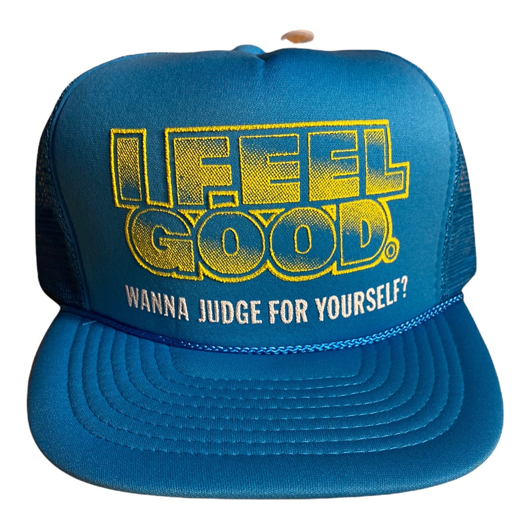 Vintage Funny Trucker Hat // I Feel Good Wanna Judge for Youself ...