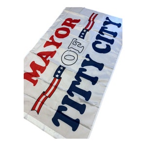 Mayor of Titty City Flag // 3x5 Banner American Flag // Funny - Etsy Canada