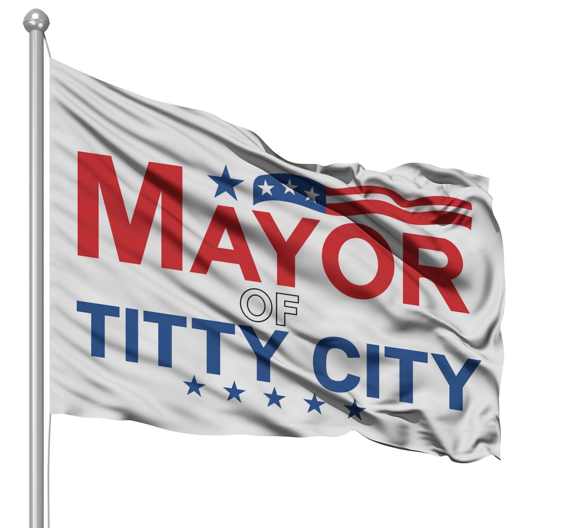 Mayor of Titty City Flag // 3x5 Banner American Flag // Funny Humor ...