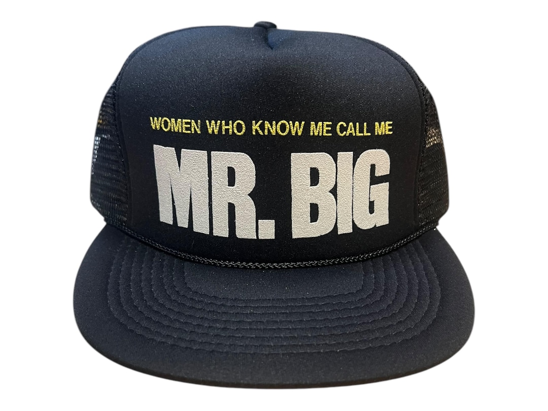 Vintage Funny Trucker Hat // Women Who Konw Me Call Me Mr. Big Hat ...