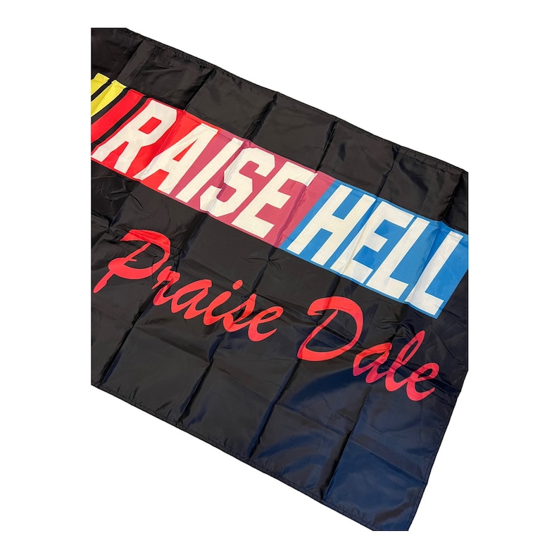 Raise Hell Praise Dale Flag // 3x5 Banner Flag // Funny Humor - Etsy