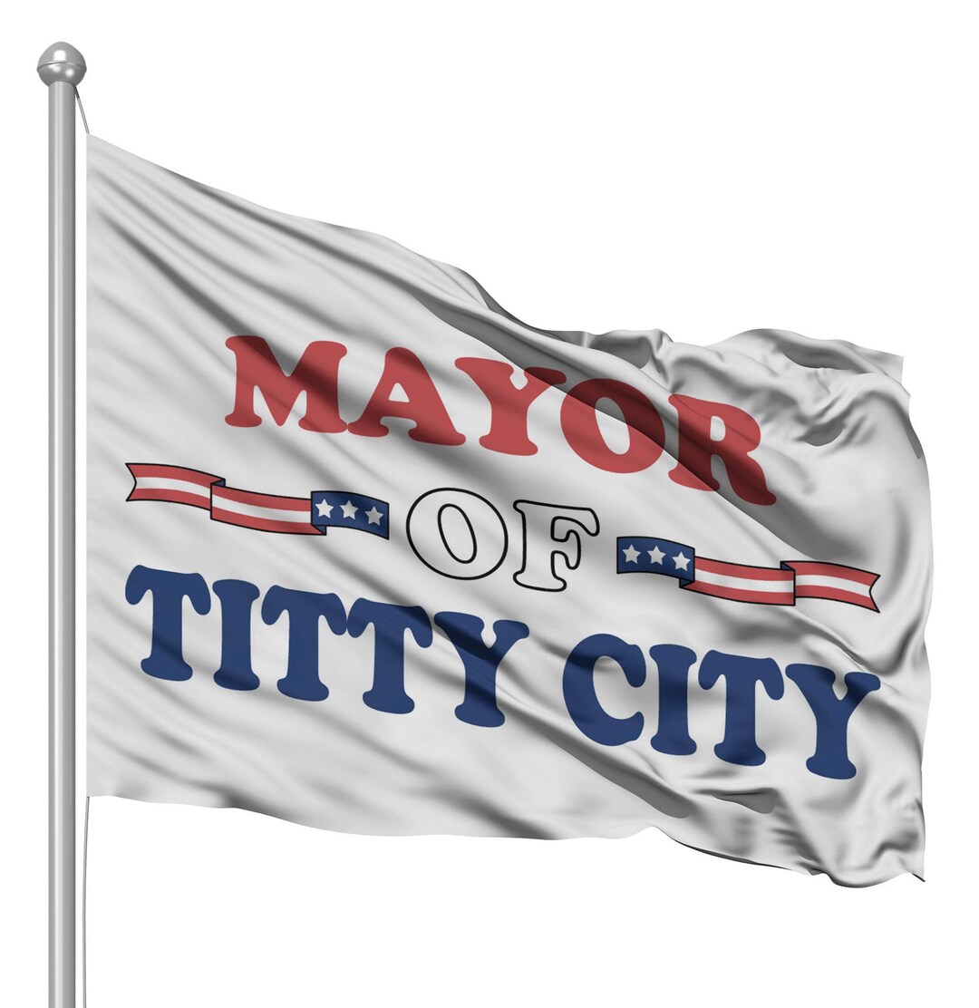 Mayor of Titty City Flag // Large 3ft by 5ft Flag // Funny Mancave Flag ...