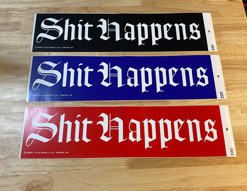 Vintage Shit Happens Bumper Sticker // 1980s 90s Funny Saying - Etsy