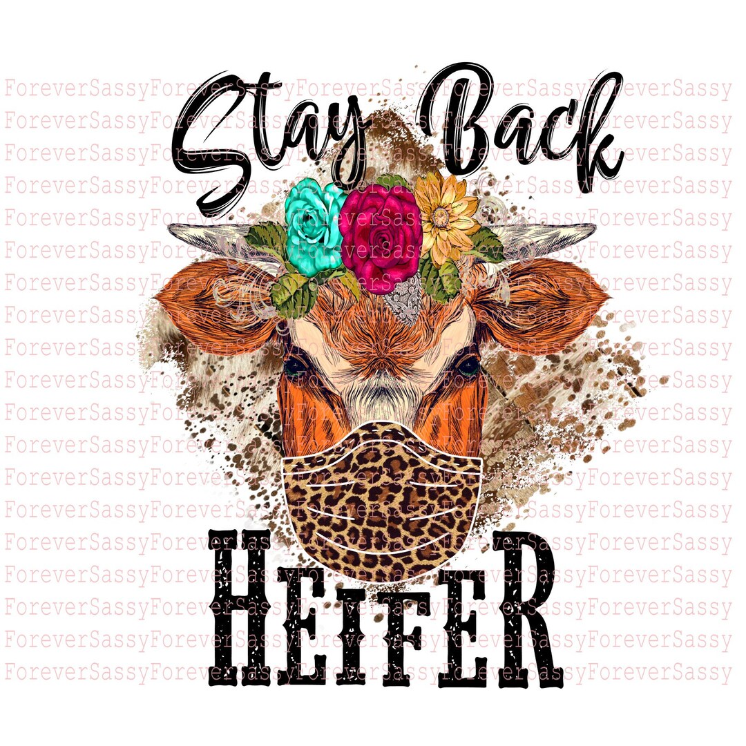 Stay Back Heifer, Leopard, Cow Design, Digital Download, PNG File - Etsy