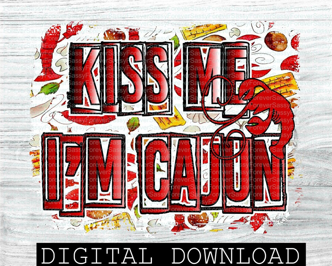 Kiss Me I'm Cajun Design: Louisiana Crawfish PNG (digital Download) - Etsy