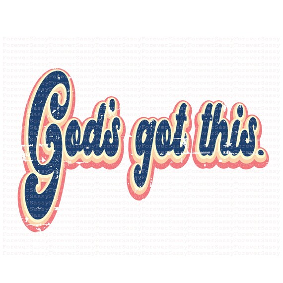 God's Got This Digital Download PNG File | Etsy