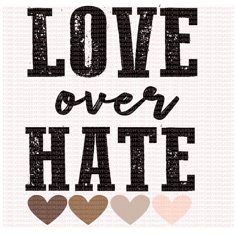 Love Over Hate, Digital Download - Etsy