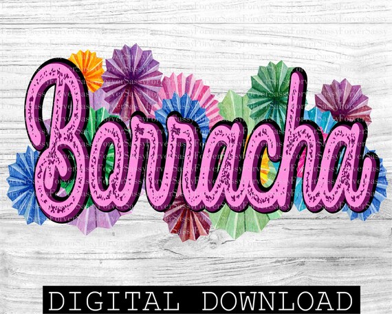 Borracha Mexican Design Digital Download PNG File - Etsy
