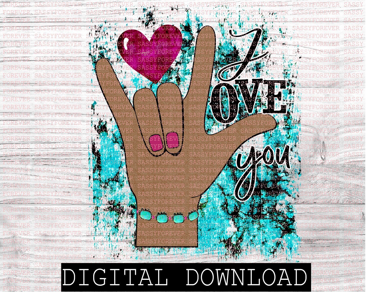 Sign Language I Love You Forever