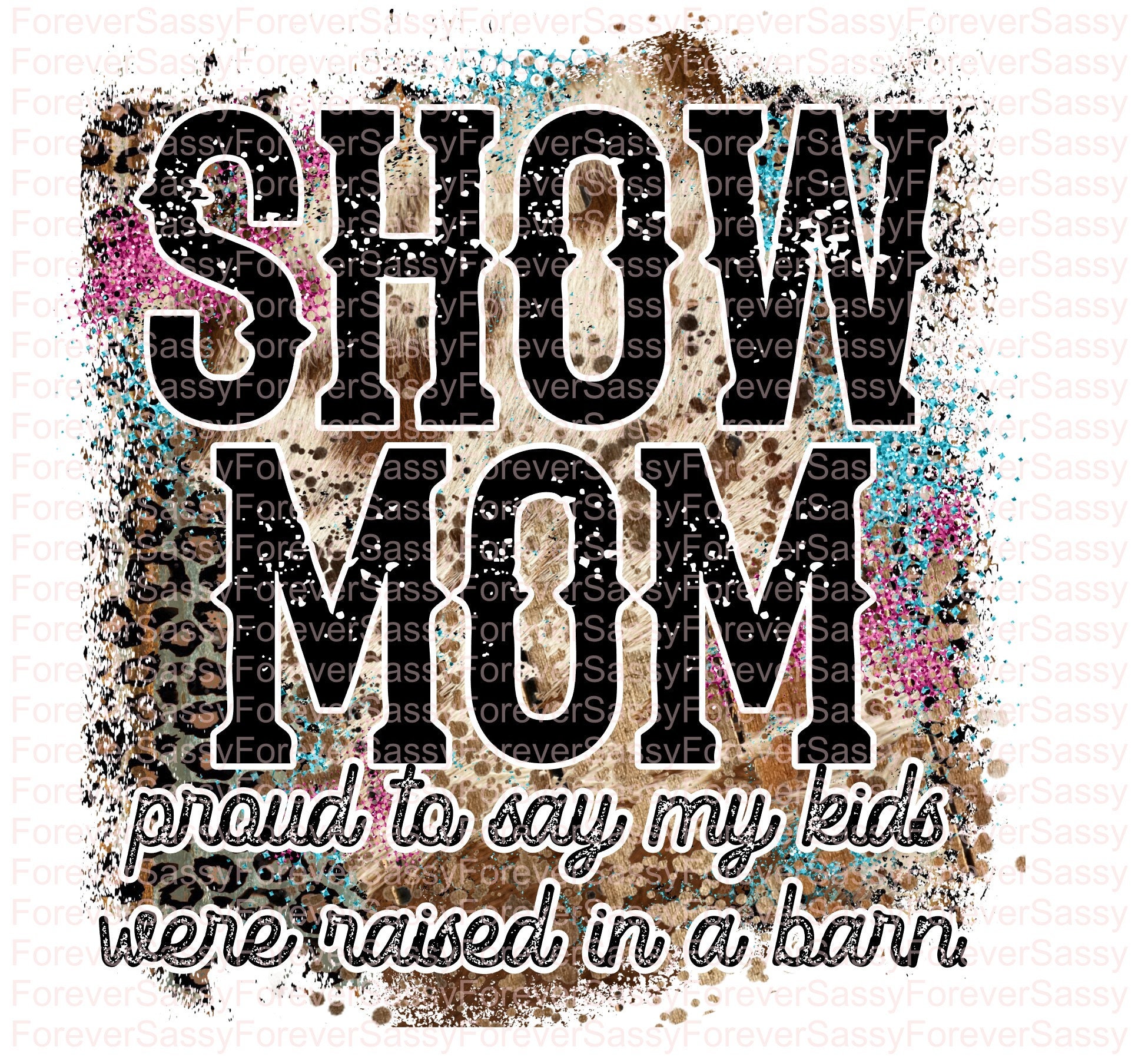 Show Mom, Barn Design, Western, Digital Download, Png - Etsy