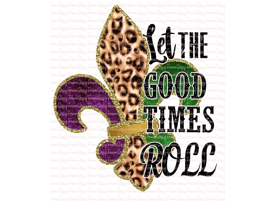 Let the Good Times Roll Mardi Gras Design Digital Download - Etsy