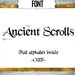 Ancient Scrolls Font OTF - Ancient Old World Font- Styles: Magical ...