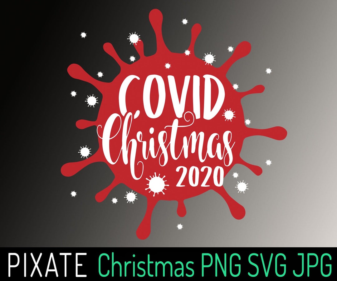 Christmas 2020 SVG PNG JPG, Christmas Quote Saying Digital File, 2020 ...
