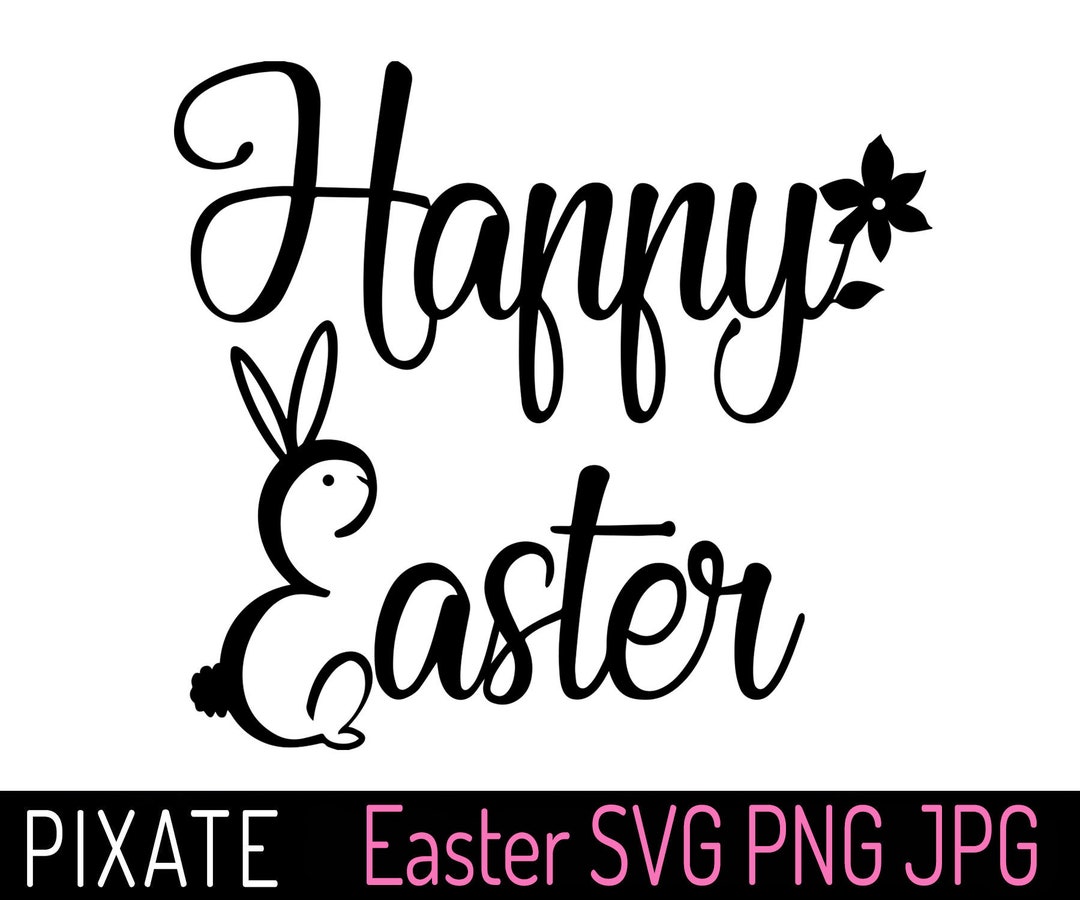 Happy Easter SVG PNG JPG, Easter Clipart Great for Signs & Other Diy ...