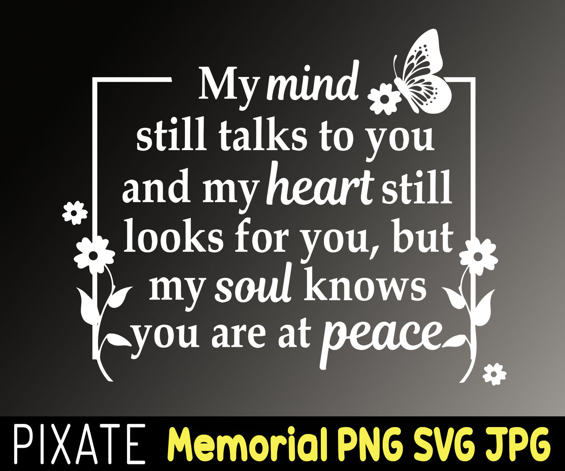 My Mind Still Talks to You Clipart, Memorial SVG PNG JPG, in Loving ...