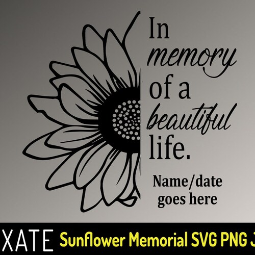 Memorial SVG Sunflower Memorial PNG in Loving Memory SVG - Etsy