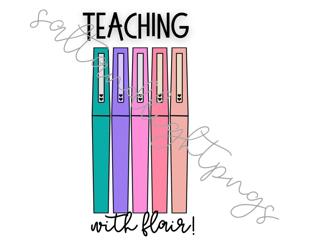 Teaching With Flair PNG, Teaching With Flair Sublimation Shirt Design ...