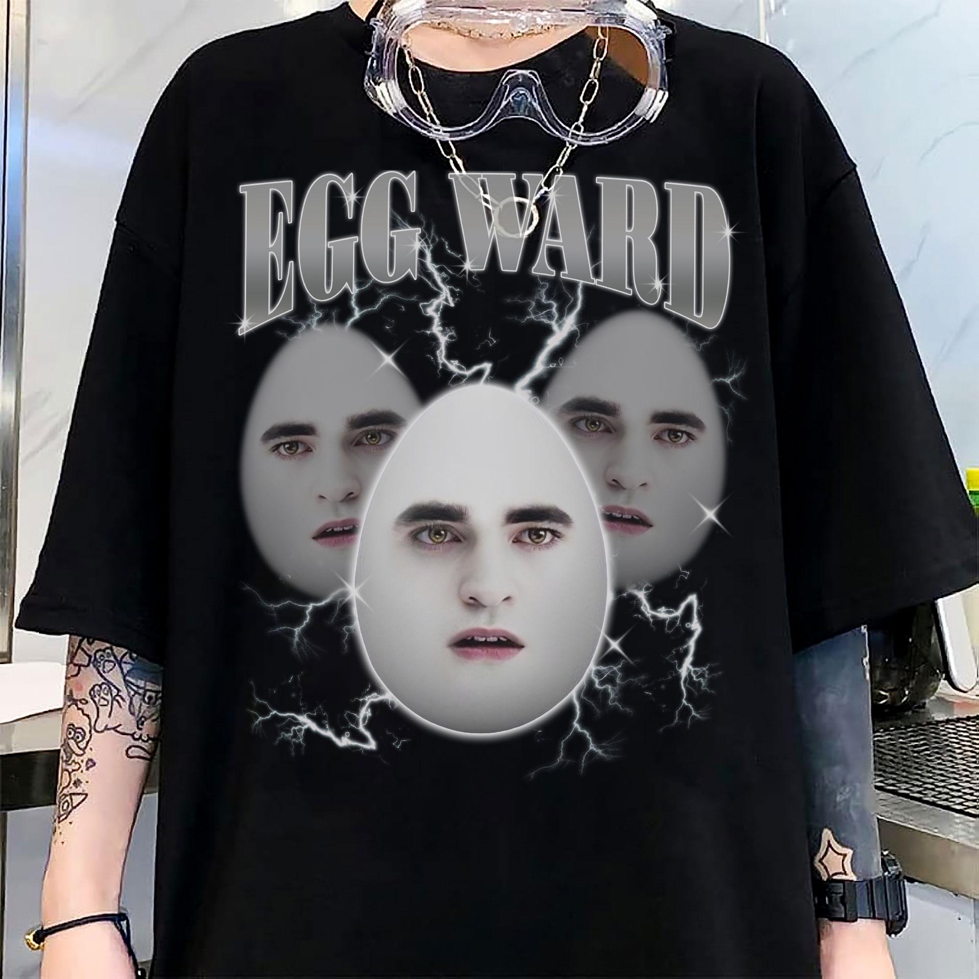 Funny Eggward Meme Unhinged Meme Gen Z Humor Sarcastic Shirt, Twilight ...