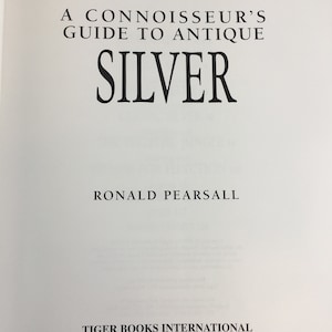 A Connoisseur's Guide to Antique Silver, Vintage Book, Ronald Pearsall ...