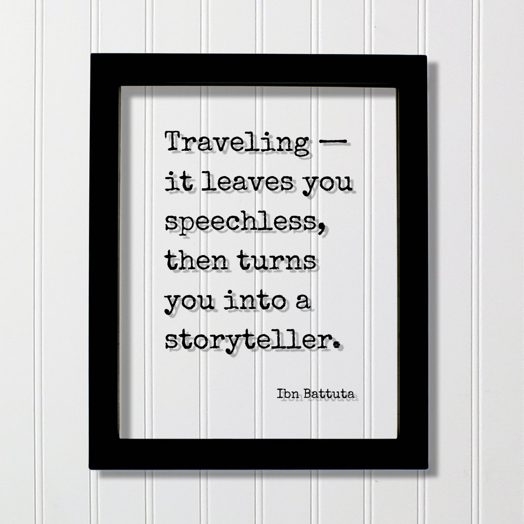 Ibn Battuta - Floating Quote - Traveling It Leaves You Speechless Then ...
