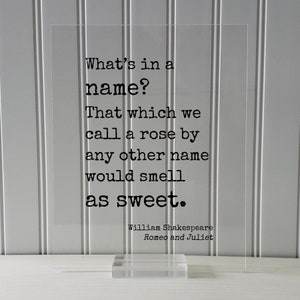 William Shakespeare - Romeo and Juliet - Floating Quote - What’s in a ...