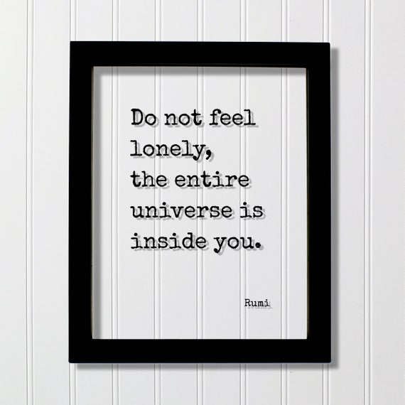 Rumi Floating Quote Do Not Feel Lonely the Entire | Etsy