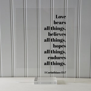 1 Corinthians 13:7 Love Bears All Things Believes All Things Hopes ...