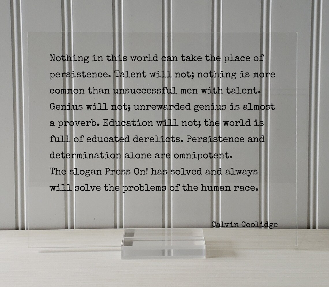 Calvin Coolidge - Quote - Nothing in This World Can Take Place of ...