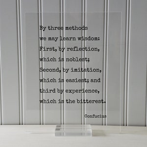 Confucius - by Three Methods We May Learn Wisdom First by Reflection ...