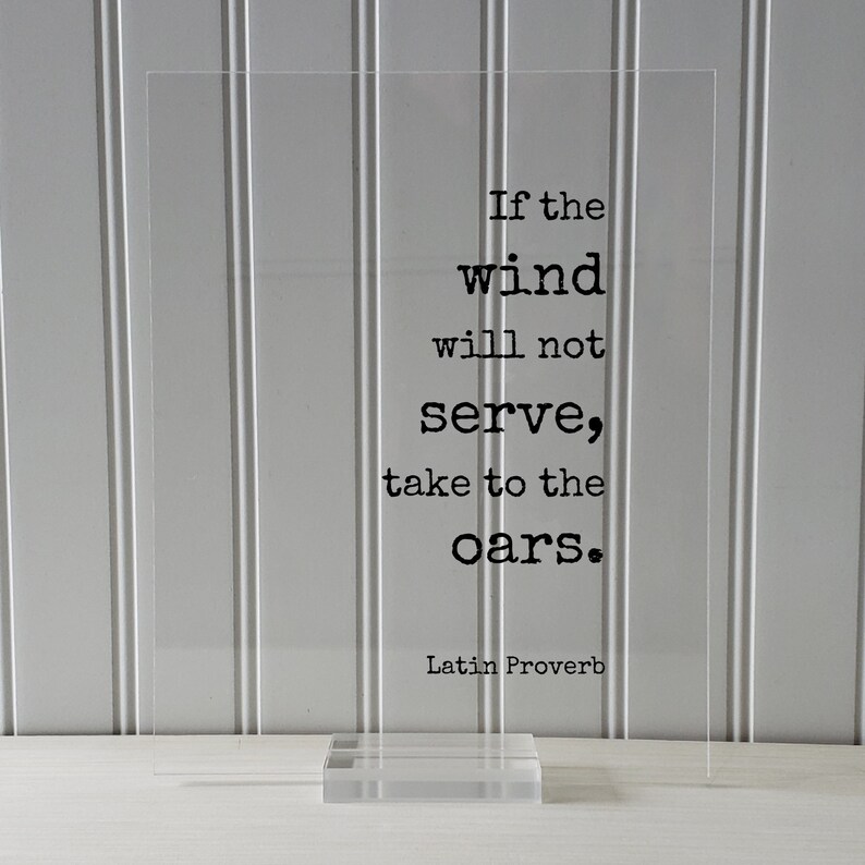 Latin Proverb Floating Quote If the Wind Will Not Serve - Etsy
