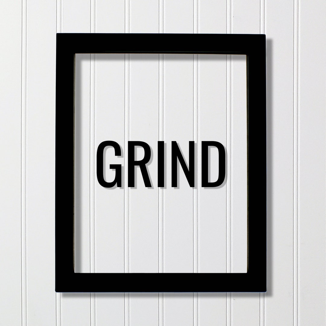 Grind Sign- Floating Quote - Hard Work Motivation Success Business ...