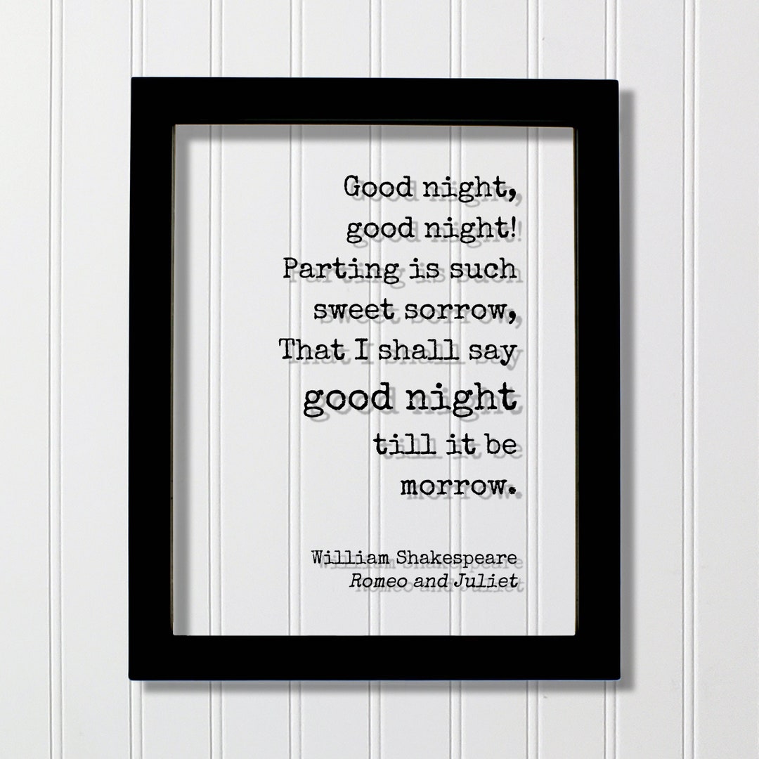 William Shakespeare - Romeo and Juliet - Floating Quote - Good Night ...