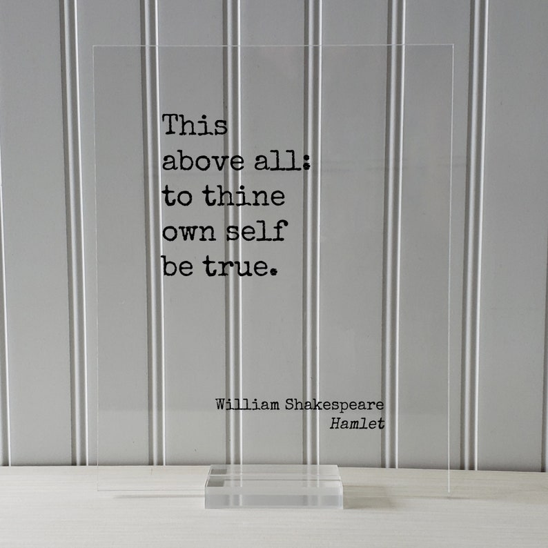 William Shakespeare - Floating Quote - Hamlet - This Above All: to ...