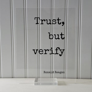 Ronald Reagan Quote Print - Trust but Verify, Acrylic Floating Quote - Etsy