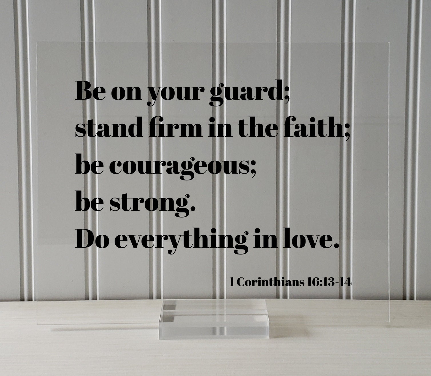 1 Corinthians 16:13-14 - Be on Your Guard Stand Firm in the Faith Be ...