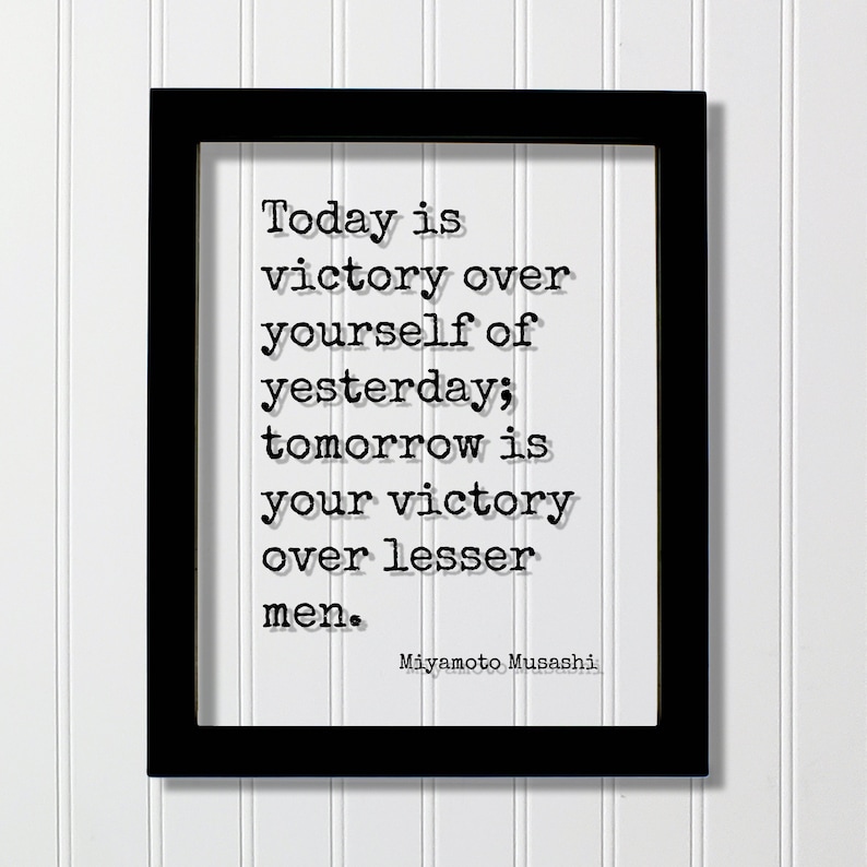 Miyamoto Musashi - Floating Quote - Today is Victory Over Yourself of ...