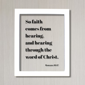 Romans 10:17 - so Faith Comes From Hearing and Through the Word of ...