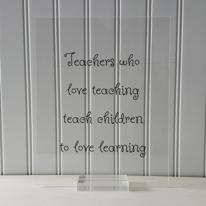 Teachers Who Love Teaching Teach Children to Love Learning - Floating ...