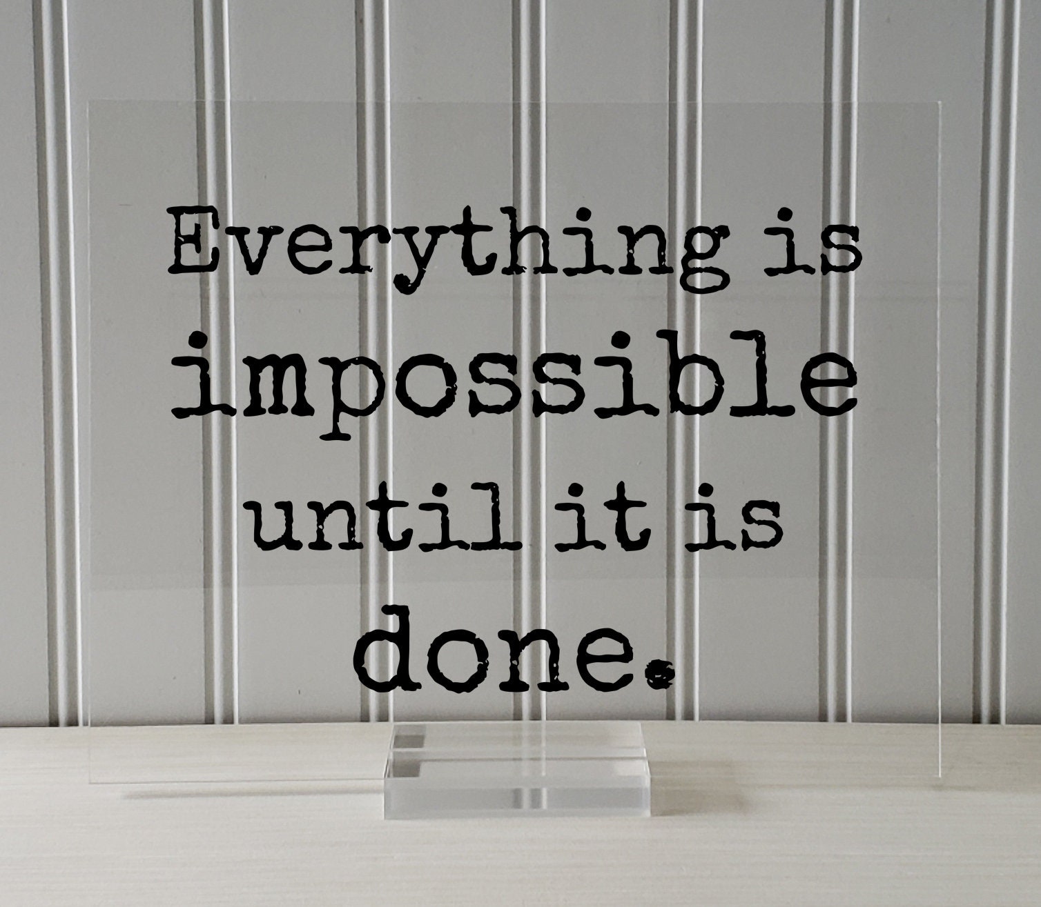 Everything is Impossible Until It is Done - Floating Quote - Anything ...