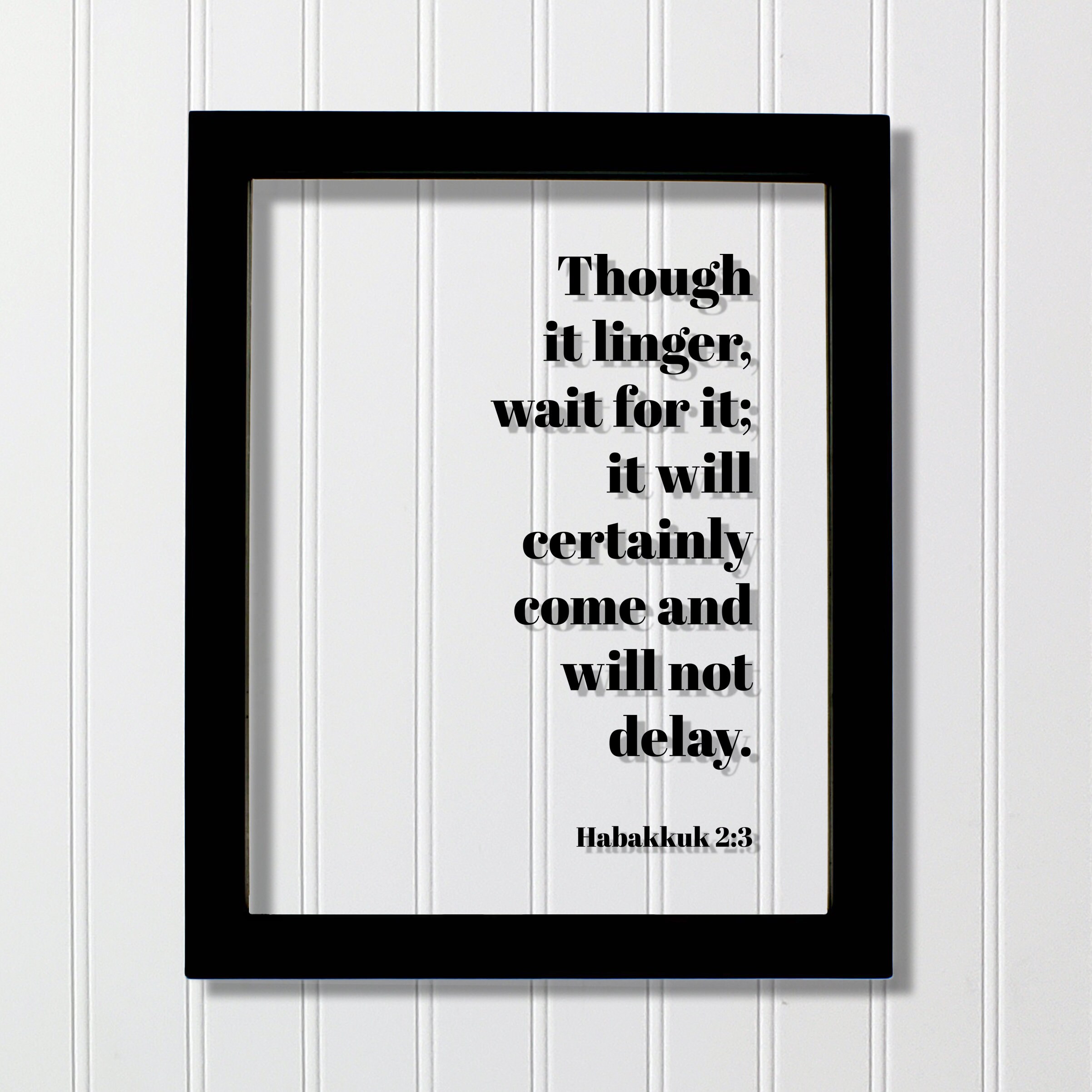 Habakkuk 2:3 - Though It Linger Wait for It Will Certainly Come and ...