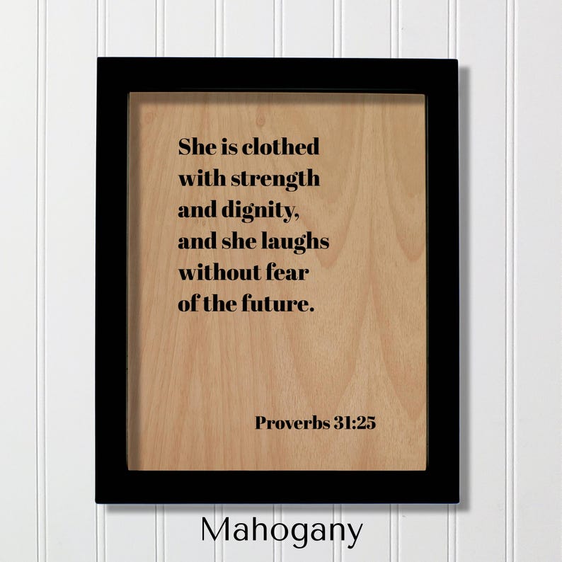 Wood Print Sign - Proverbs 31:25 - She is Clothed With Strength and ...