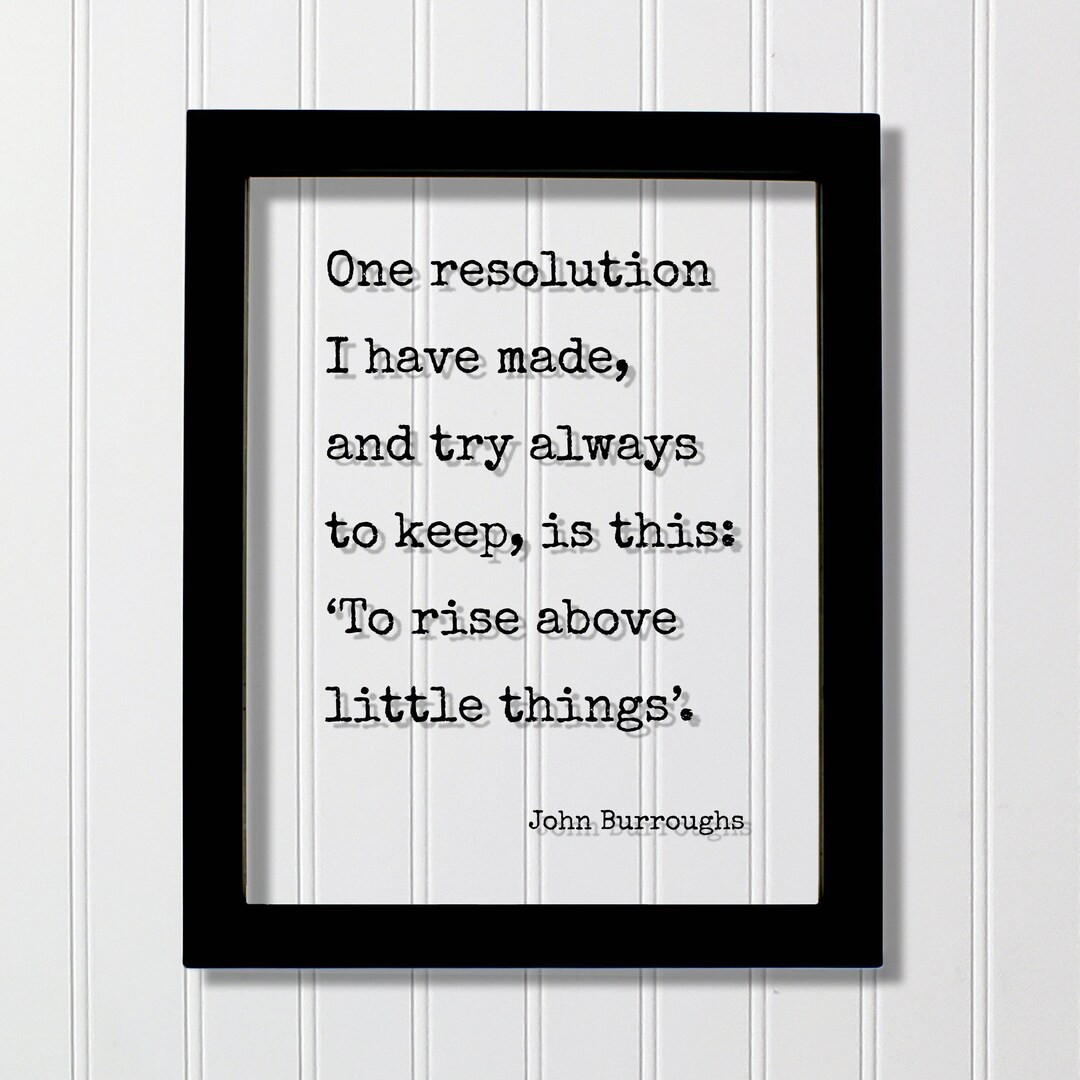 John Burroughs - Floating Quote - One Resolution I Have Made and Try ...