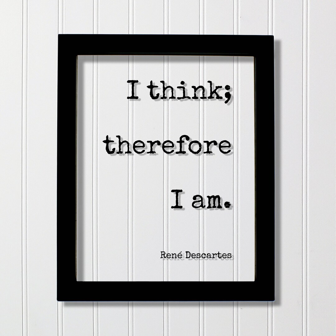 René Descartes - Floating Quote - I Think Therefore I Am - Philosophy ...