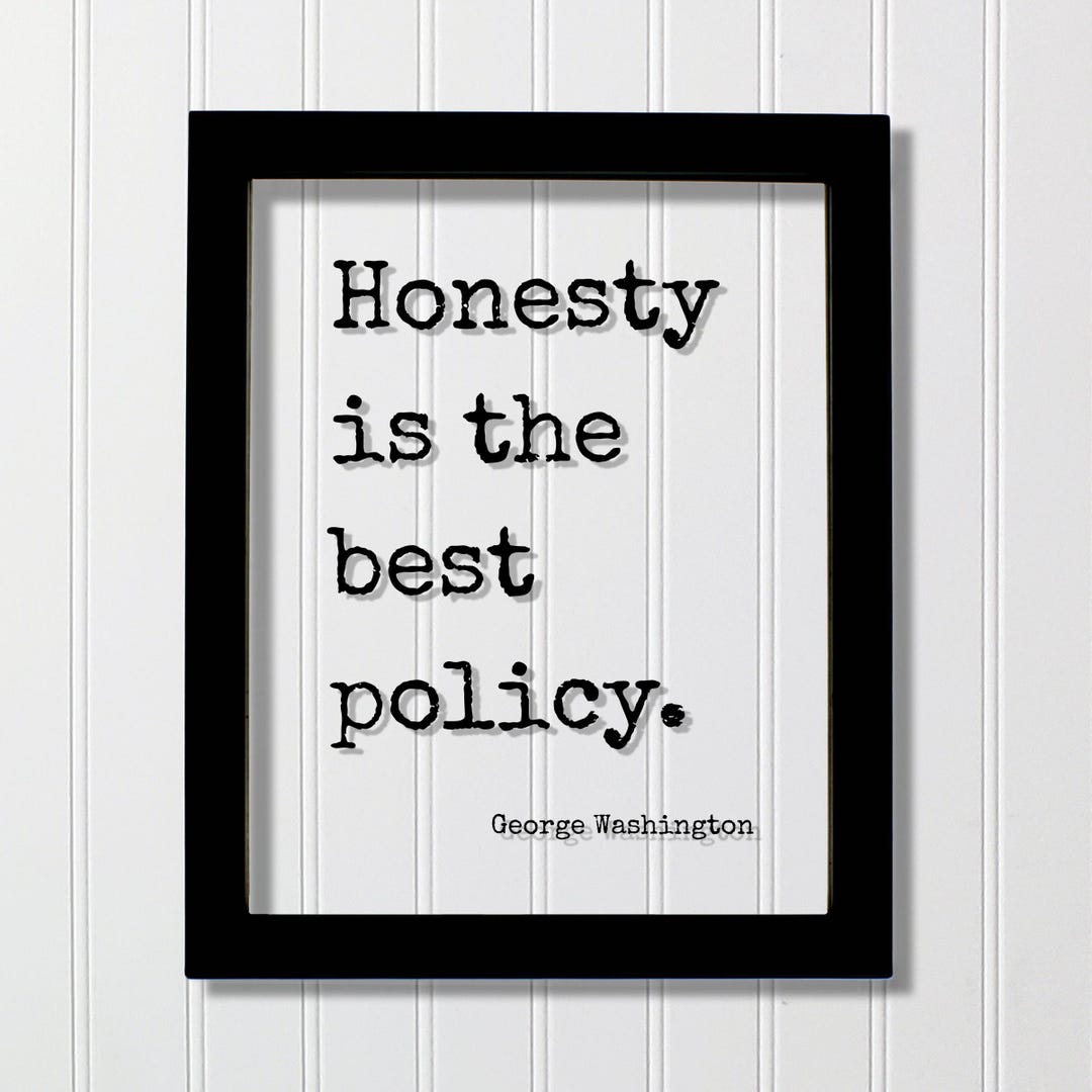 George Washington - Honesty is the Best Policy - Floating Quote ...