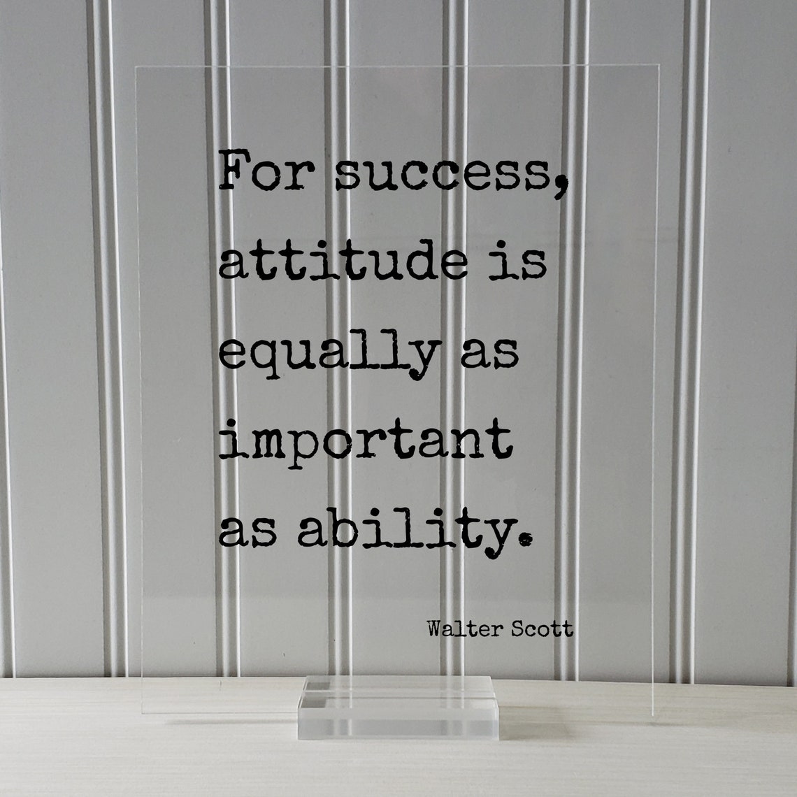 Walter Scott Floating Quote - for Success Attitude is Equally as ...