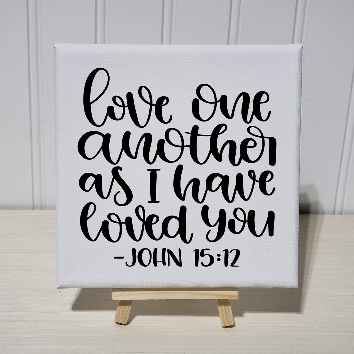 Love One Another as I Have Loved You John 15:12 6x6 Canvas - Etsy